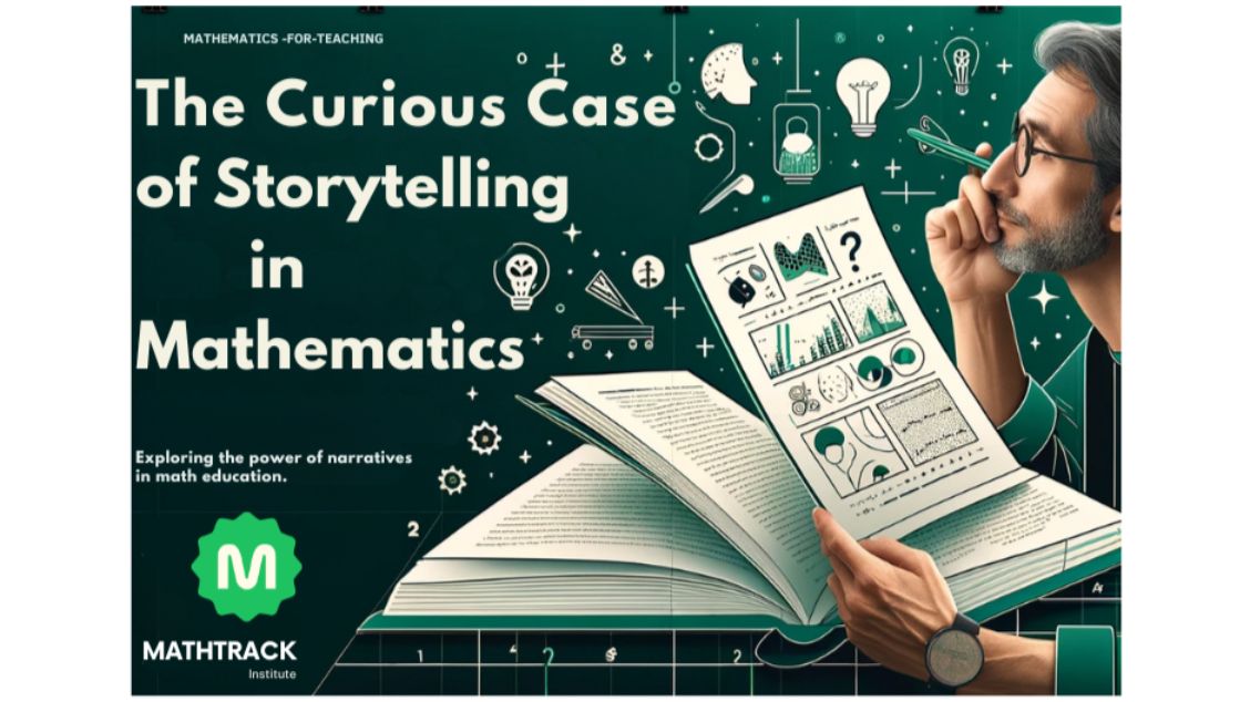 The Curious Case of Storytelling in Mathematics